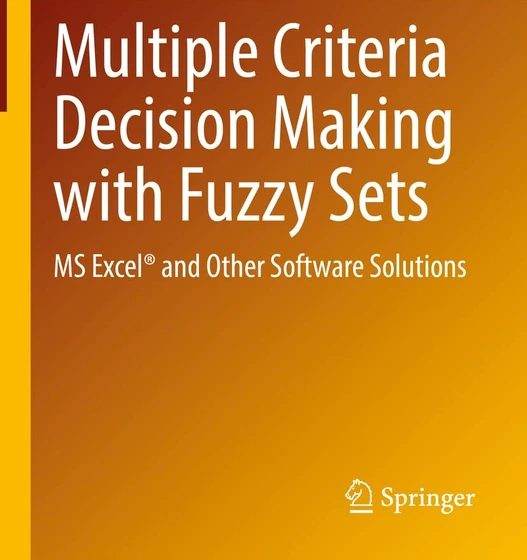 خرید و قیمت دانلود کتاب Multiple Criteria Decision Making With Fuzzy Sets Ms Excel® And Other