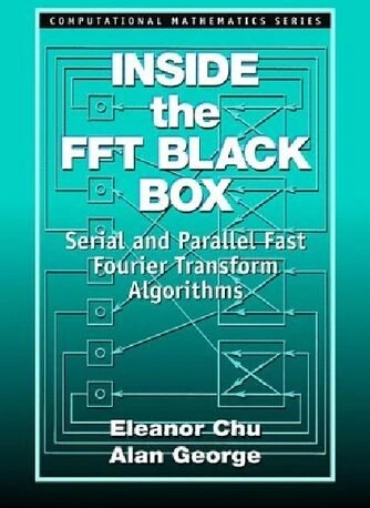 خرید و قیمت دانلود کتاب Inside The Fft Black Box. Serial And Parallel Fast Fourier Transform ...