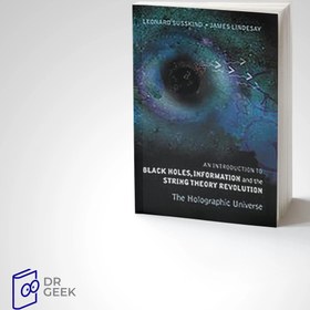 خرید و قیمت کتاب An introduction to black holes, information and the string theory revolution ...
