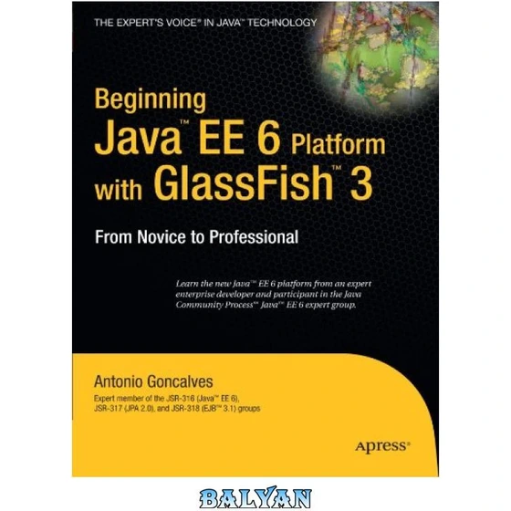 خرید و قیمت دانلود کتاب Beginning Java™ EE 6 Platform with GlassFish™ 3: From Novice to ...