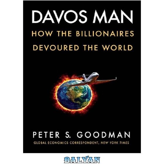 خرید و قیمت دانلود کتاب Davos Man: How the Billionaires Devoured the ...