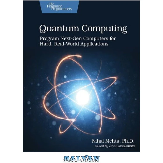 خرید و قیمت دانلود کتاب Quantum Computing Program Next Gen Computers For Hard Real World