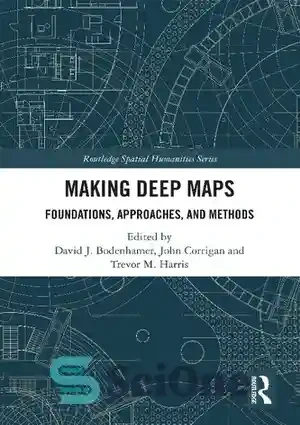 خرید و قیمت دانلود کتاب Making Deep Maps: Foundations, Approaches, and ...