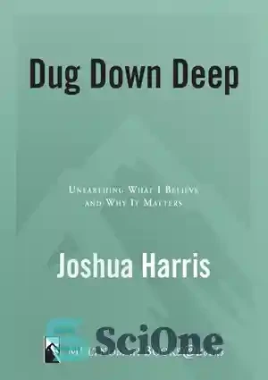 خرید و قیمت دانلود کتاب Dug Down Deep: Unearthing What I Believe and ...