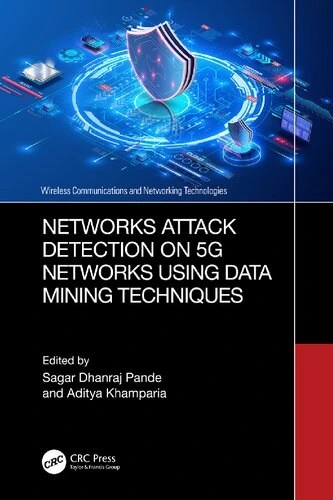 خرید و قیمت دانلود کتاب Networks Attack Detection On 5g Networks Using Data Mining Techniques