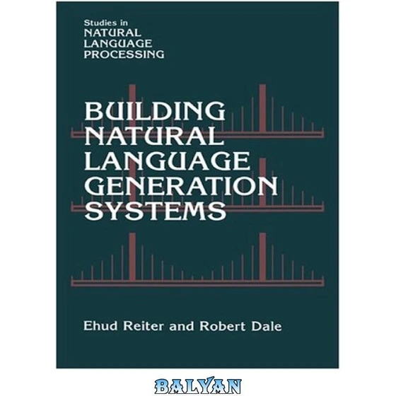 خرید و قیمت دانلود کتاب Building Natural Language Generation Systems | ترب