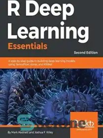 خرید و قیمت دانلود کتاب R Deep Learning Essentials: A step-by-step guide to building deep ...
