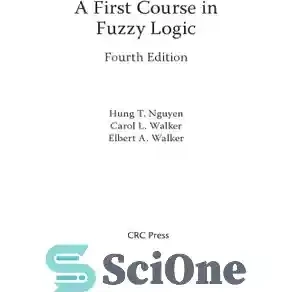 خرید و قیمت دانلود کتاب A first Course in Fuzzy Logic [4th ed.] - اولین دوره در منطق فازی ...