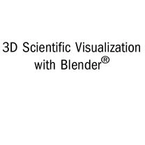 خرید و قیمت دانلود کتاب 3D Scientific Visualization with Blender | ترب