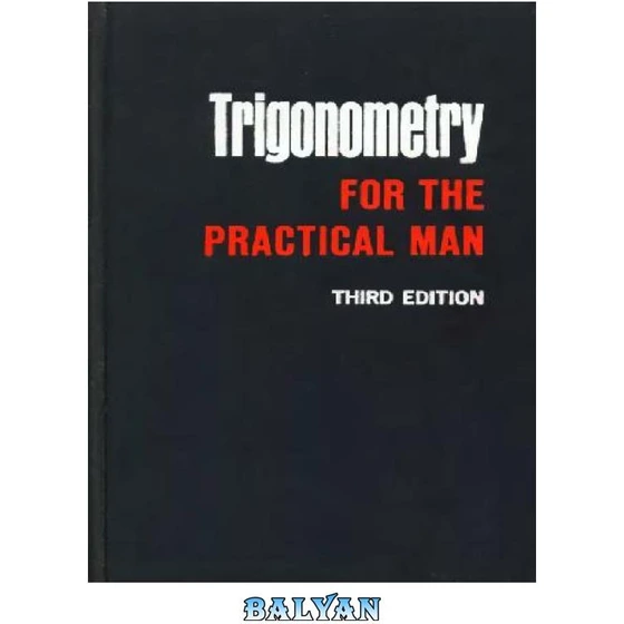 خرید و قیمت دانلود کتاب Trigonometry for the Practical Man | ترب