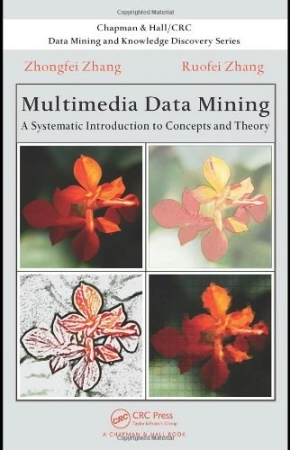 خرید و قیمت دانلود کتاب Multimedia Data Mining A Systematic Introduction To Concepts And Theory