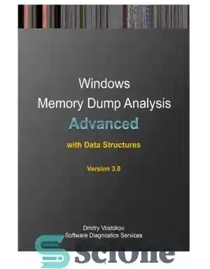 خرید و قیمت دانلود کتاب Advanced Windows Memory Dump Analysis with Data Structures - تجزیه و ...