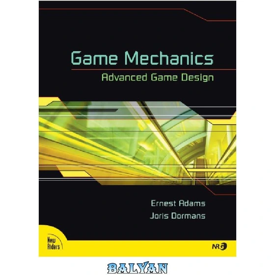 خرید و قیمت دانلود کتاب Game mechanics : advanced game design | ترب