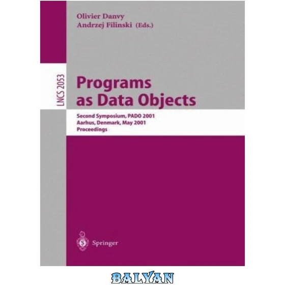 خرید و قیمت دانلود کتاب Programs As Data Objects Second Symposium Pado2001 Aarhus Denmark