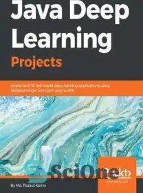 خرید و قیمت دانلود کتاب Java Deep Learning Projects: Implement 10 real-world deep learning ...