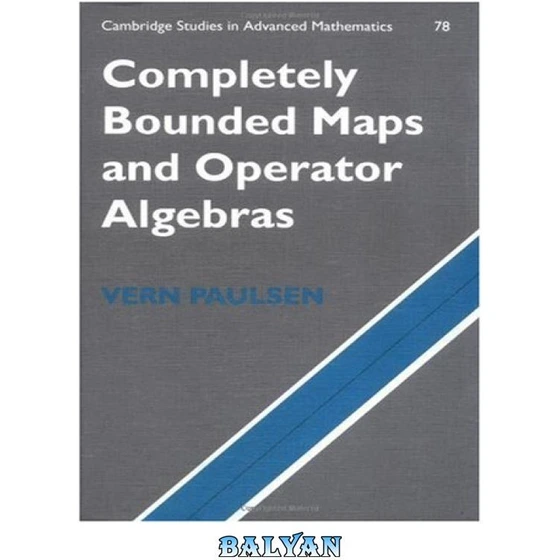خرید و قیمت دانلود کتاب Completely Bounded Maps and Operator Algebras | ترب