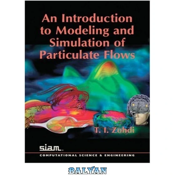 خرید و قیمت دانلود کتاب An Introduction To Modeling And Simulation Of Particulate Flows
