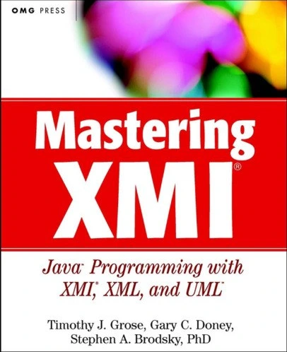 خرید و قیمت دانلود کتاب Mastering XMI: Java Programming with XMI, XML ...