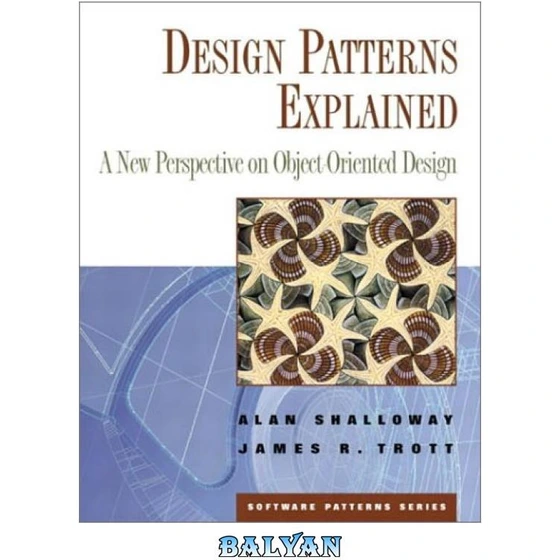 خرید و قیمت دانلود کتاب Design Patterns Explained: A New Perspective on Object-Oriented Design | ترب