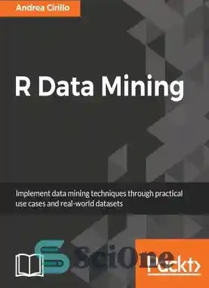 خرید و قیمت دانلود کتاب R Data Mining: Implement data mining techniques through practical use ...