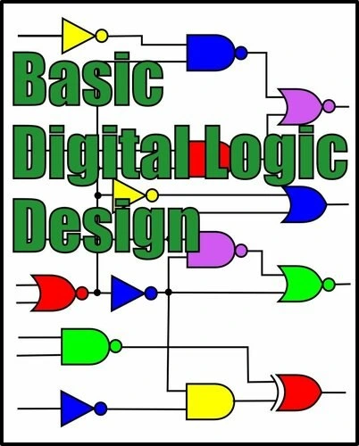 خرید و قیمت دانلود کتاب Basic Digital Logic Design Use Boolean Algebra Karnaugh Mapping Or An