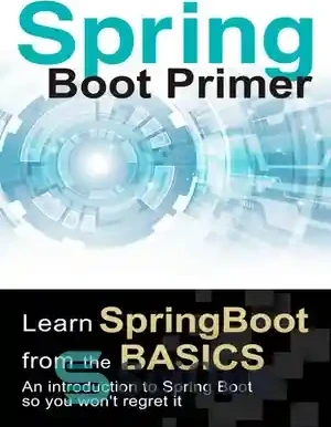 خرید و قیمت دانلود کتاب Spring Boot Primer: [Hands-On] Learn spring ...