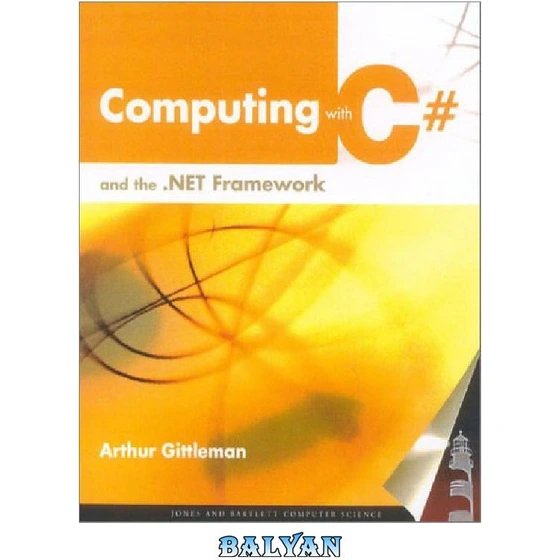خرید و قیمت دانلود کتاب Computing with Csharp and the DotNET Framework ...