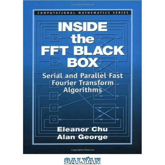 خرید و قیمت دانلود کتاب Inside The Fft Black Box Serial And Parallel Fast Fourier Transform