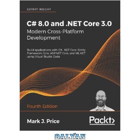 خرید و قیمت دانلود کتاب C# 8.0 and .NET Core 3.0 – Modern Cross-Platform Development Fourth ...