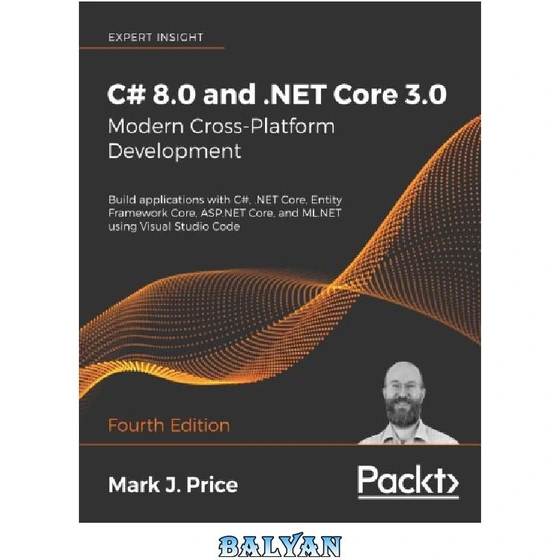 خرید و قیمت دانلود کتاب C# 8.0 and .NET Core 3.0 – Modern Cross-Platform Development Fourth ...
