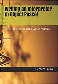 خرید و قیمت کتاب Writing an Interpreter in Object Pascal: Part 1: Lexical and Basic Syntax ...