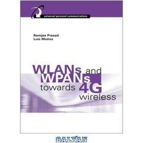 خرید و قیمت دانلود کتاب WLANs and WPANs towards 4G Wireless | ترب