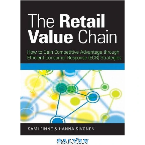 خرید و قیمت دانلود کتاب The Retail Value Chain: How to Gain Competitive ...
