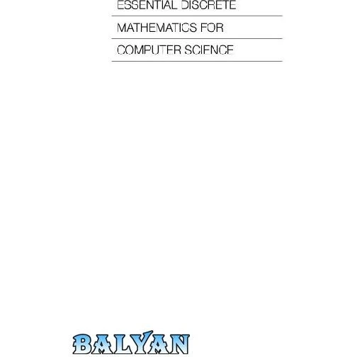 خرید و قیمت دانلود کتاب Essential Discrete Mathematics for Computer Science | ترب