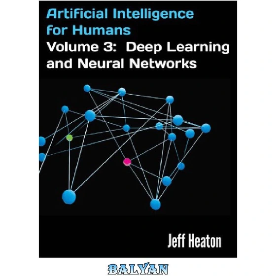 خرید و قیمت دانلود کتاب Artificial Intelligence For Humans Volume 3 