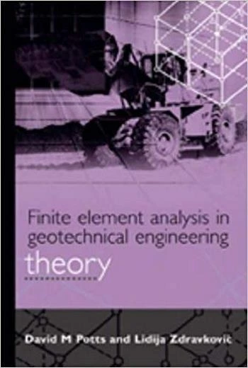 خرید و قیمت دانلود کتاب Potts D. M., Finite Element Analysis in Geotechnical Engineering, Volume ...