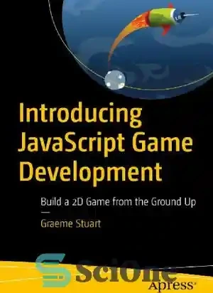 خرید و قیمت دانلود کتاب Introducing JavaScript Game Development : Build ...