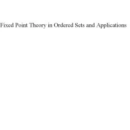 خرید و قیمت دانلود کتاب Fixed Point Theory in Ordered Sets and Applications: From Differential ...
