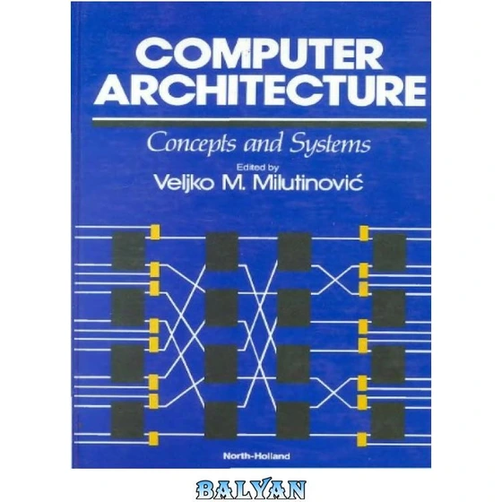 خرید و قیمت دانلود کتاب Computer Architecture Concepts And Systems ترب