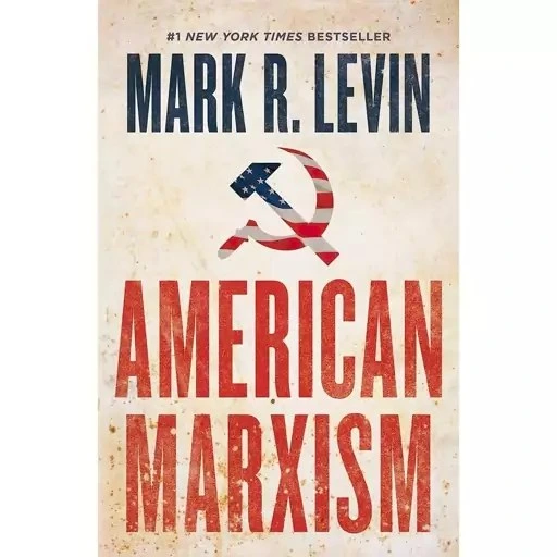 خرید و قیمت کتاب زبان اصلی American Marxism اثر Mark R Levin انتشارات ...