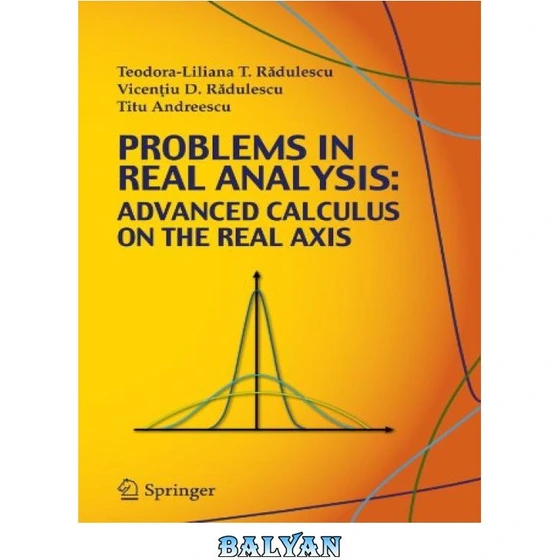 خرید و قیمت دانلود کتاب Problems In Real Analysis Advanced Calculus On The Real Axis ترب