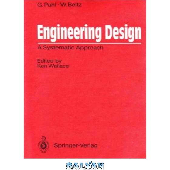 خرید و قیمت دانلود کتاب Engineering Design: A Systematic Approach | ترب