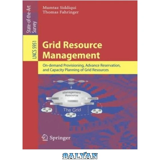 خرید و قیمت دانلود کتاب Grid Resource Management: On-demand Provisioning, Advance Reservation ...