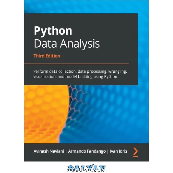 خرید و قیمت دانلود کتاب Python Data Analysis Perform Data Collection Data Processing