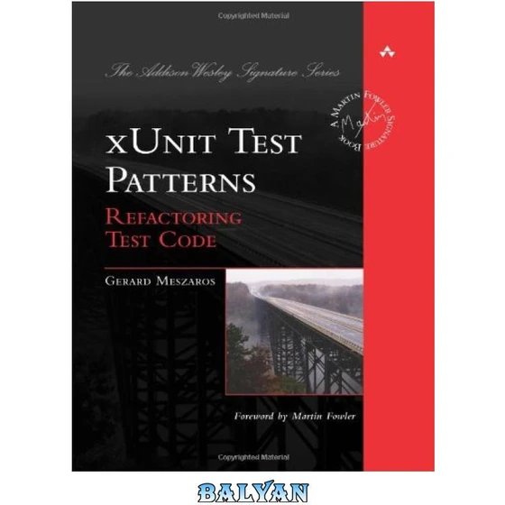 خرید و قیمت دانلود کتاب xUnit Test Patterns: Refactoring Test Code | ترب