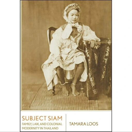 خرید و قیمت کتاب زبان اصلی Subject Siam اثر Tamara Lynn Loos | ترب