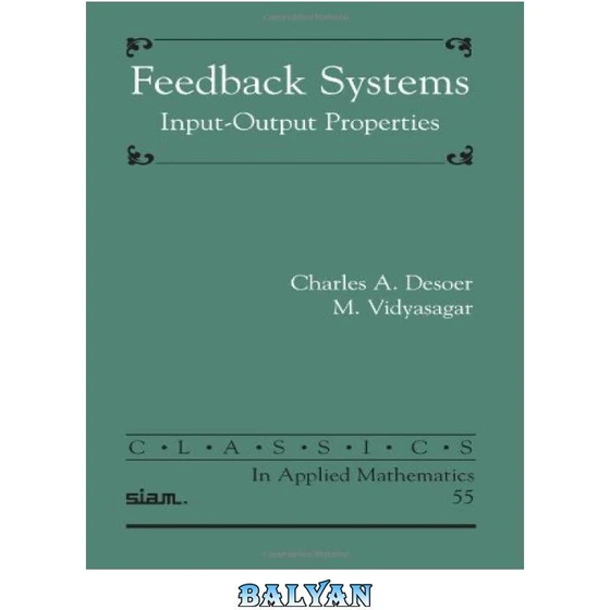 خرید و قیمت دانلود کتاب Feedback systems: input-output properties | ترب