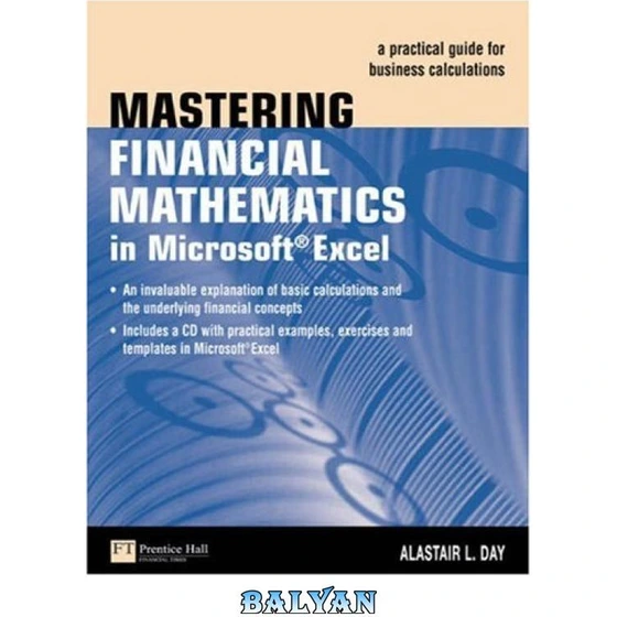 خرید و قیمت دانلود کتاب Mastering Financial Mathematics In Microsoft Excel A Practical Guide