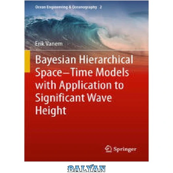 خرید و قیمت دانلود کتاب Bayesian Hierarchical Space Time Models With Application To Significant
