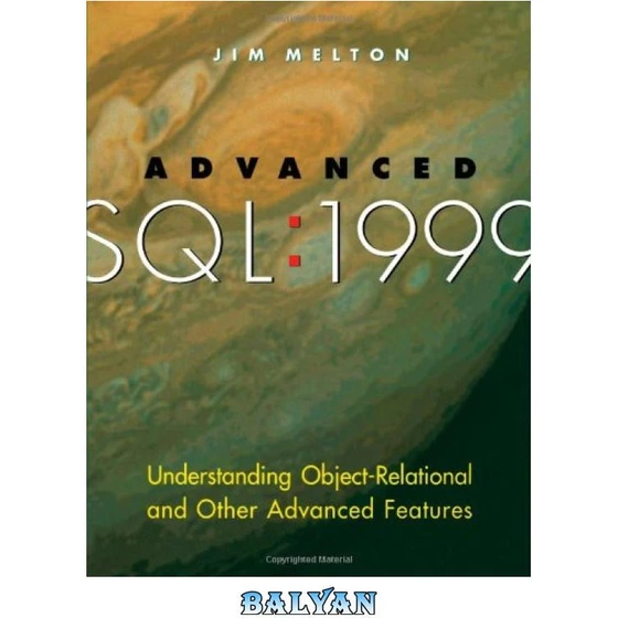 خرید و قیمت دانلود کتاب Advanced Sql1999 Understanding Object Relational And Other Advanced